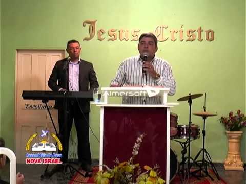 ASSEMBLÉIA DE DEUS NOVA ISRAEL - PASTOR CIRANO DE JESUS 25.01.2014 PT ...
