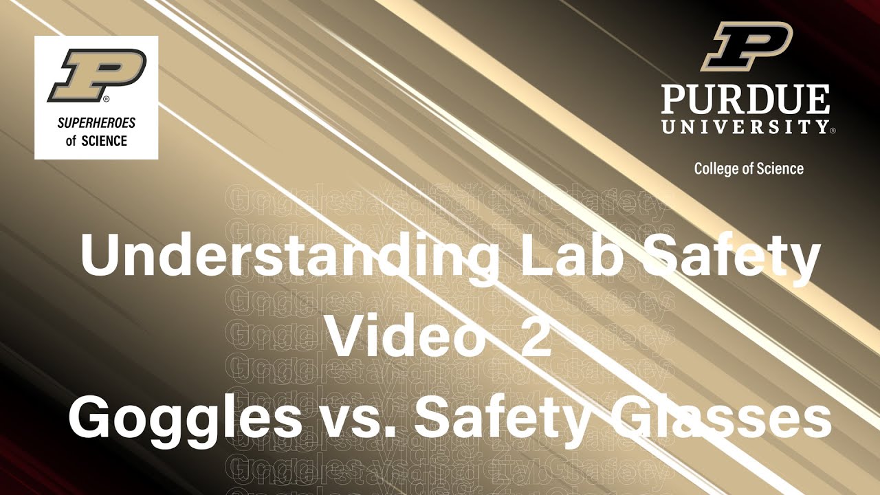 Lab Safety Video 2: Goggles vs. Safety Glasses - YouTube