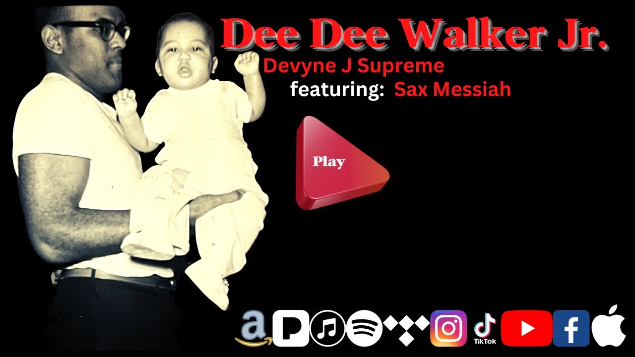 DEE DEE WALKER JR - Devyne J Supreme & Sax Messiah - (Song) from Album ...