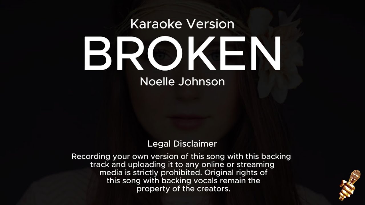 Noelle Johnson - Broken (Karaoke Version) - YouTube
