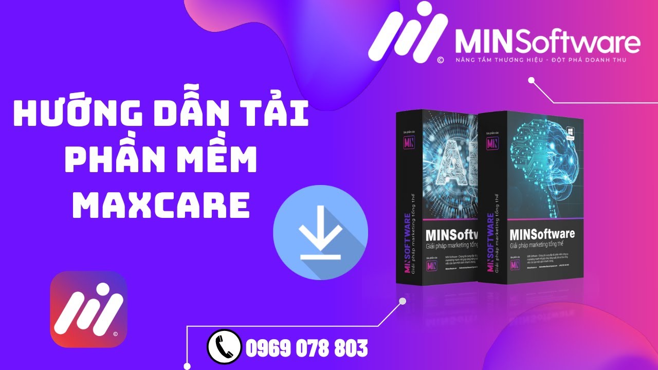 Hướng Dẫn Tải Phần Mềm Max Care | MIN Software - YouTube