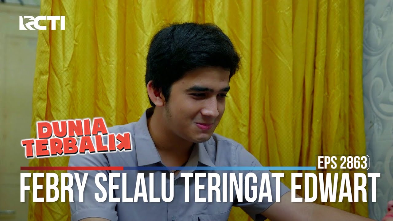 Febry Selalu Teringat Edwart - Dunia Terbalik - YouTube