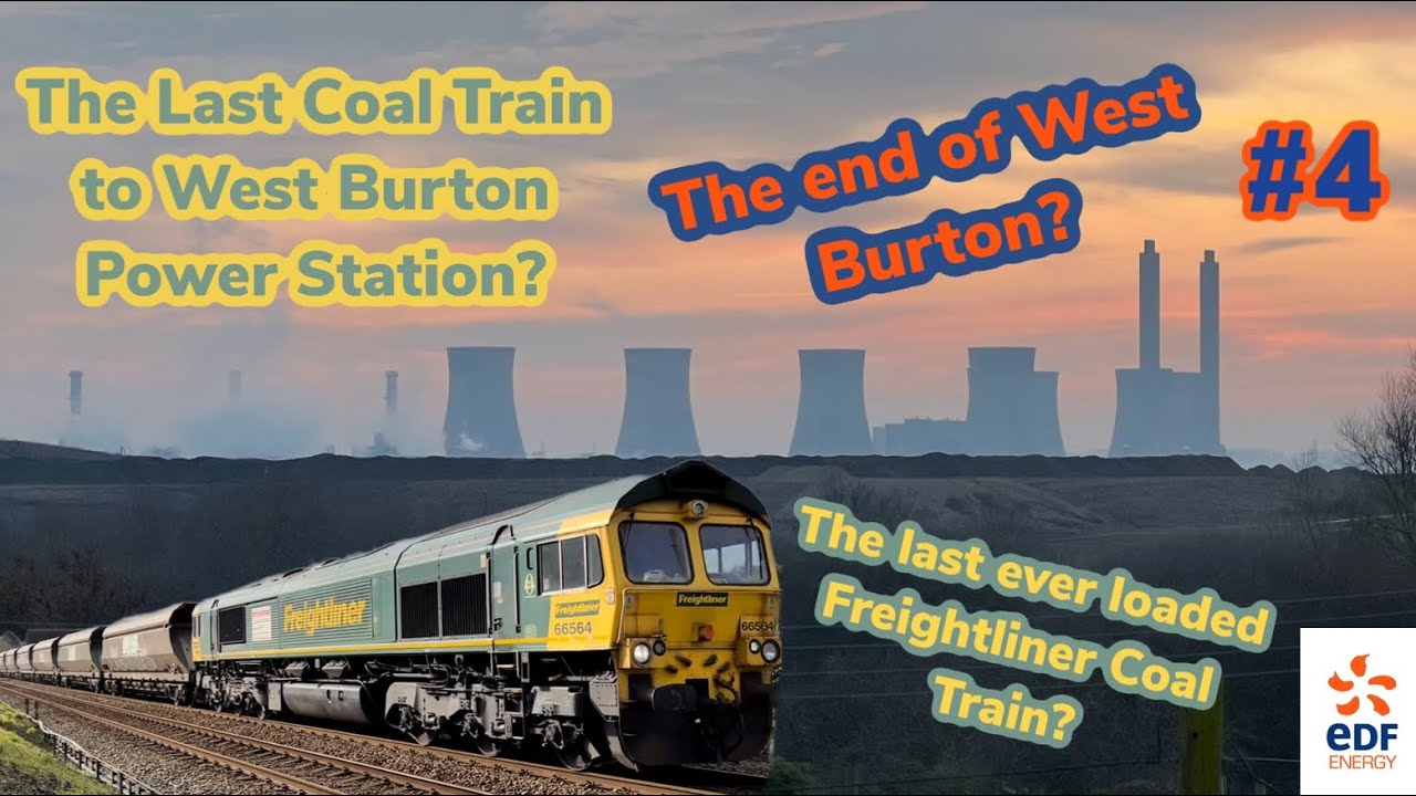 The Last Coal Train to West Burton Power Station? - YouTube