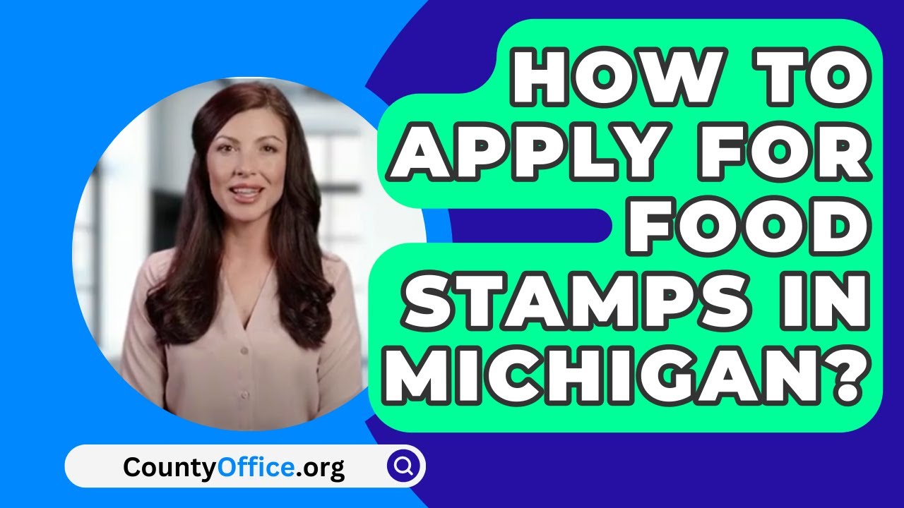 How To Apply For Food Stamps In Michigan? - CountyOffice.org - YouTube