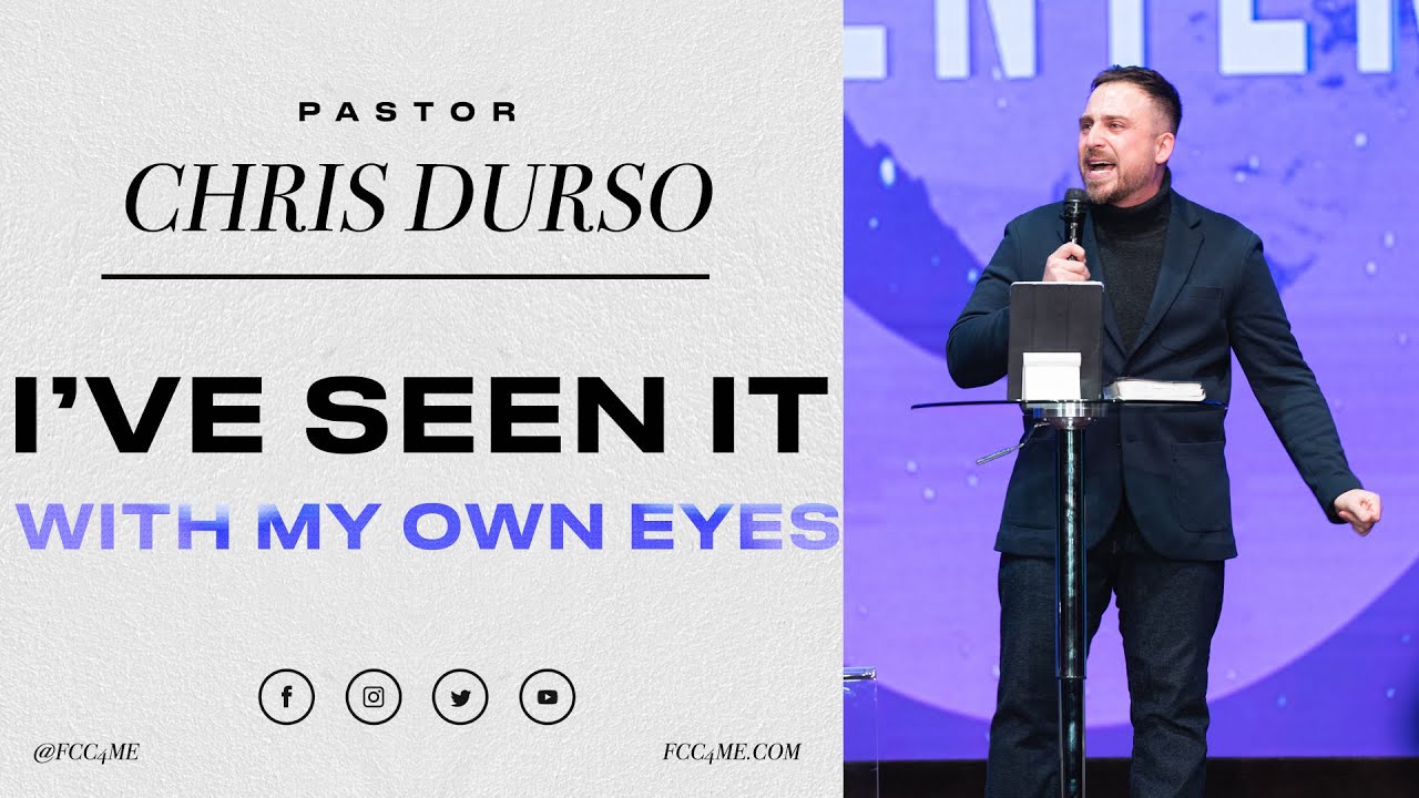 Pastor Chris Durso | I've Seen it with My Own Eyes - YouTube