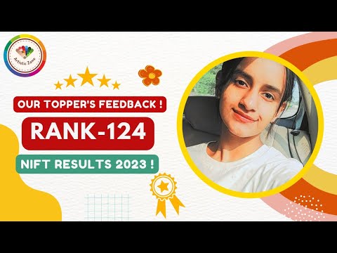 OUR STUDENT'S FEEDBACK : RANK- 124 | NIFT ENTRANCE RESULTS 2023 ...