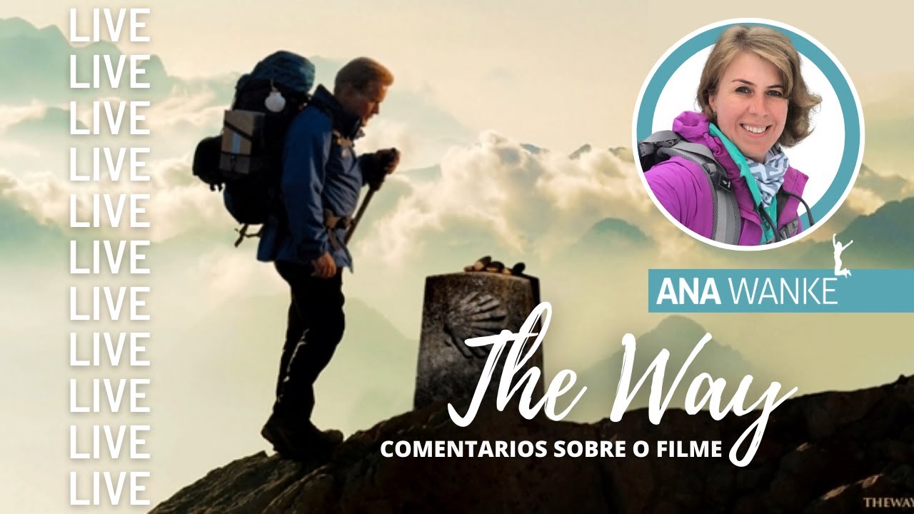 Comentários sobre o Filme "The Way" (2010) - YouTube