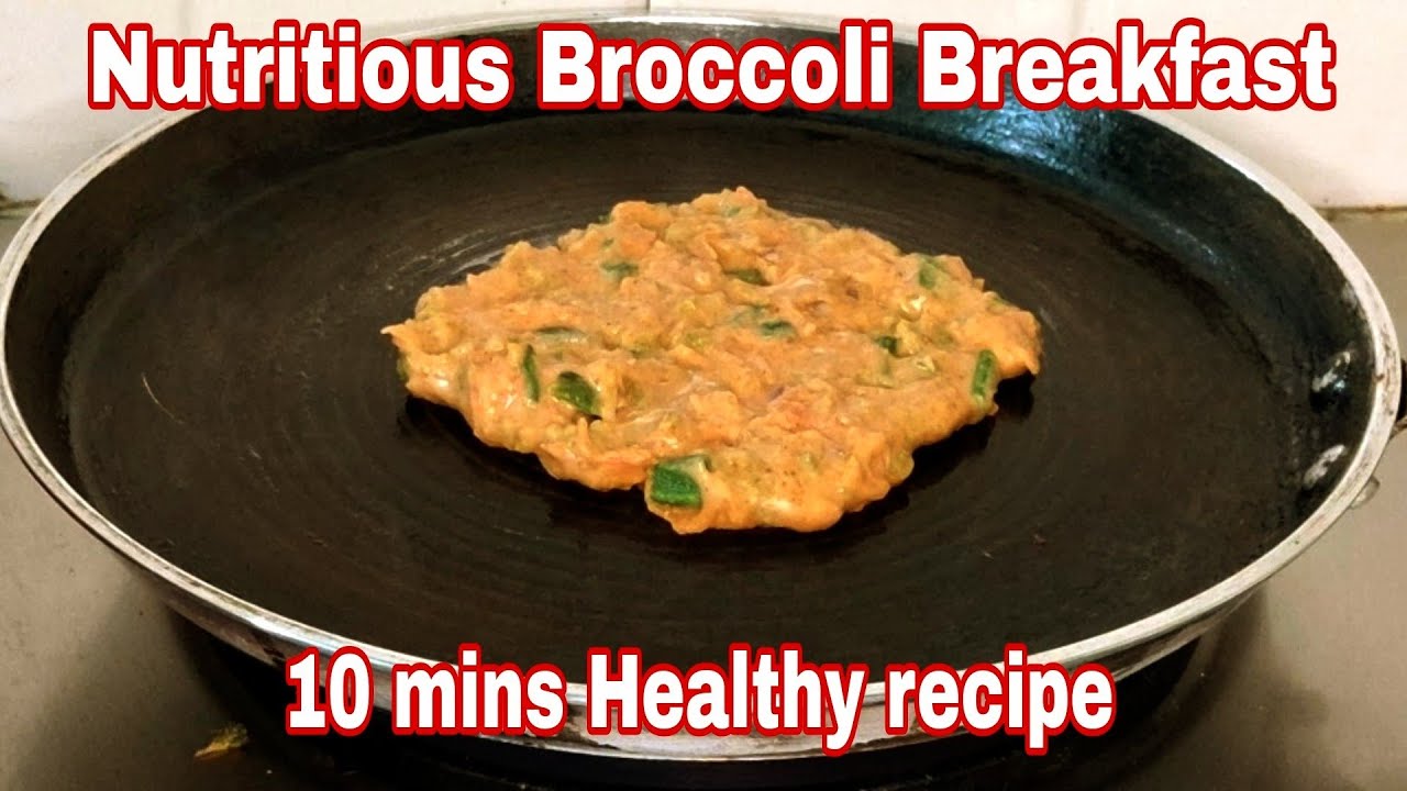Nutritious Broccoli Breakfast in Just 10 minutes/Healthy Breakfast ...