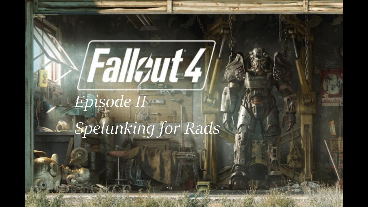 Spelunking for Rads - Fallout IV Game Play Ep. II - YouTube