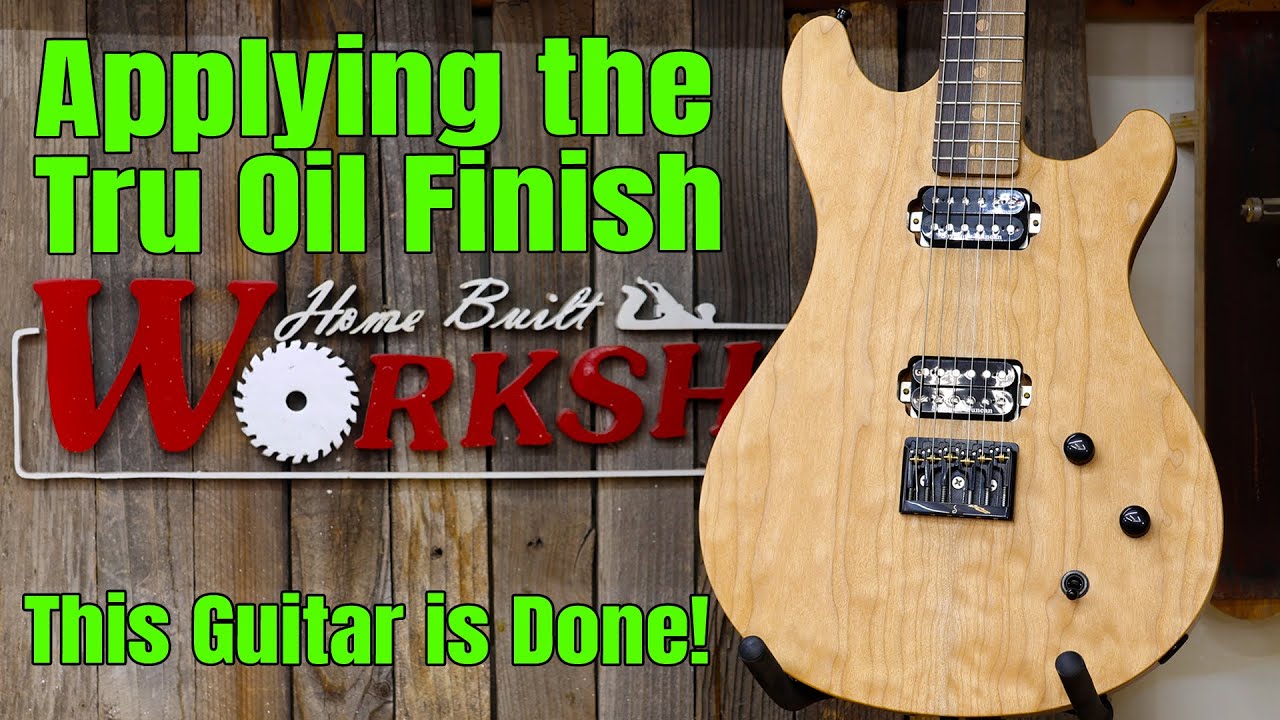 Quilted Maple Guitar Build Part 3 | Applying a Tru-Oil Finish and ...