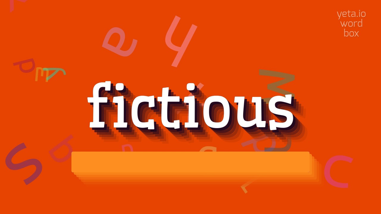 How to say "fictious"! (High Quality Voices) - YouTube