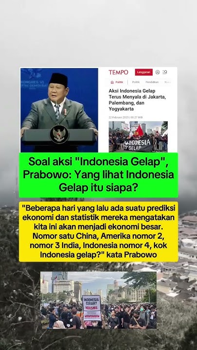 soal aksi "Indonesia Gelap", prabowo: yang lihat indonesia gelap itu siapa? - YouTube