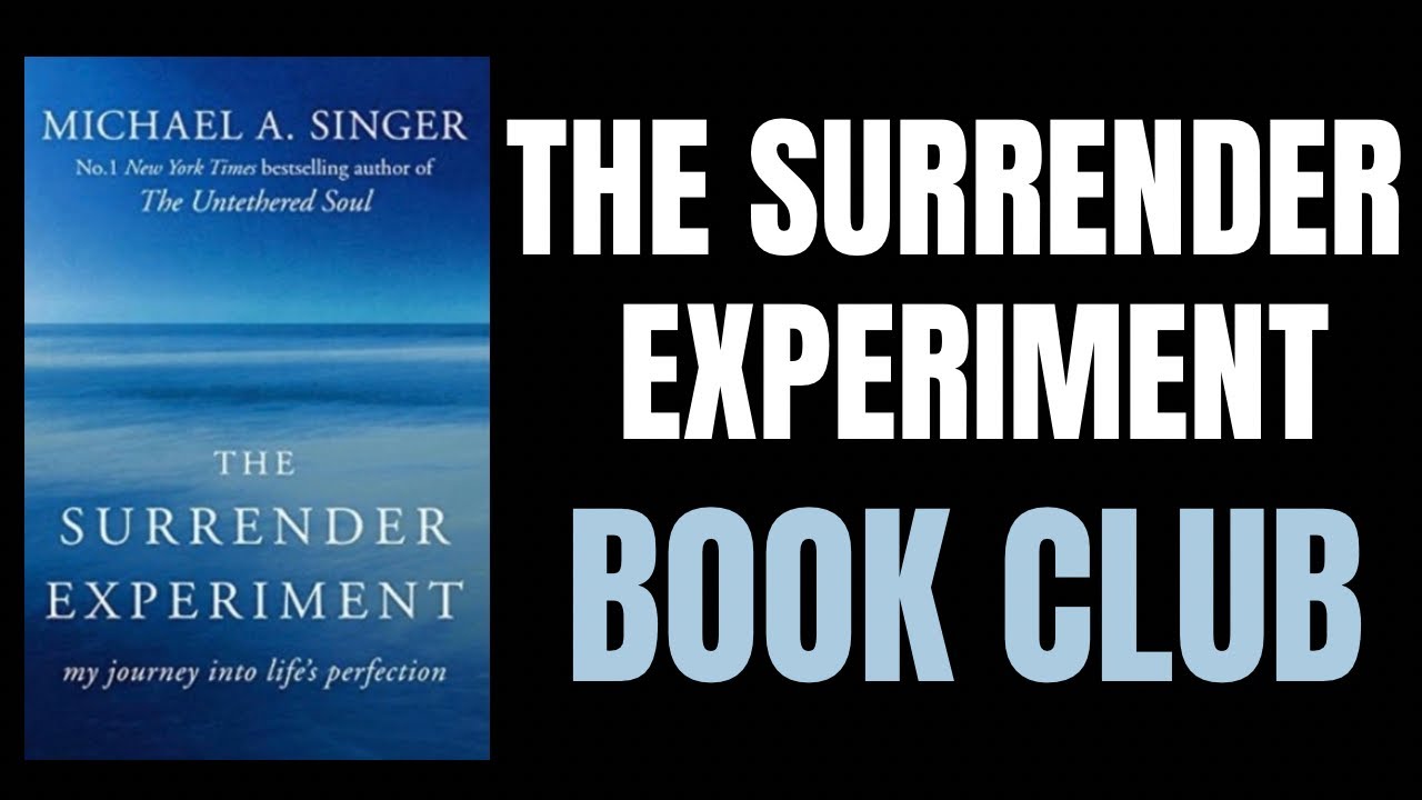 The Surrender Experiment - Michael Singer - Book Club - YouTube