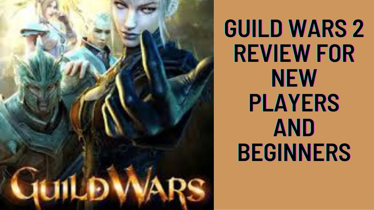 Guild Wars 2: Review for new players and beginners - YouTube
