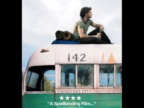 Into the Wild. Chris McCandless (Alexander Supertramp), and the ...