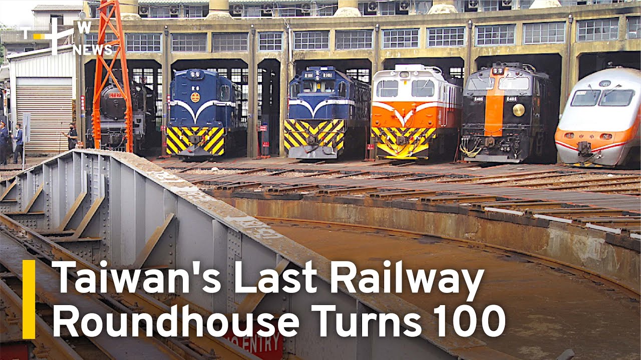 Taiwan's Last Railway Roundhouse Celebrates Its Centenary | TaiwanPlus ...