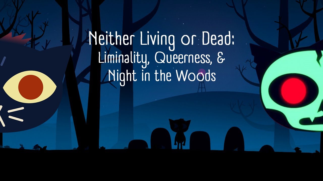 Neither Living or Dead: Night in the Woods, Liminality, and the Queer Experience - YouTube