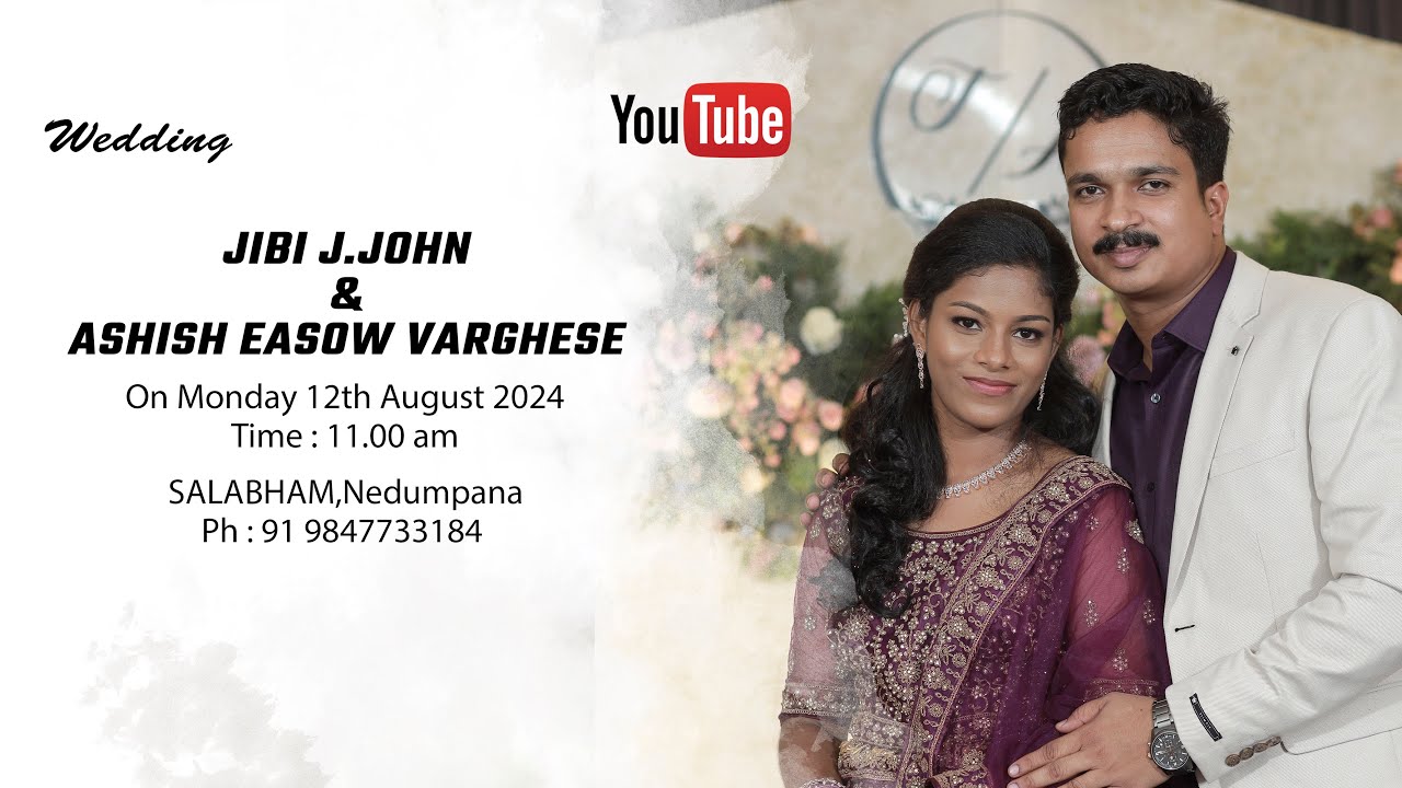 WEDDING / JIBI J.JOHN & ASHISH EASOW VARGHESE - YouTube