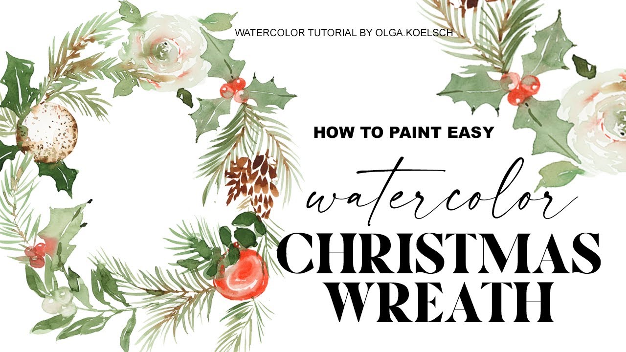 Easy Christmas watercolor painting - How to paint a Christmas wreath ...