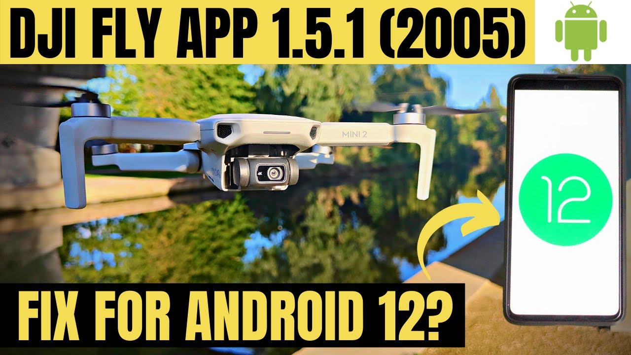 NEW DJI FLY APP UPDATE 1.5.1 (2005) ANDROID - HOW TO INSTALL DJI MAVIC ...