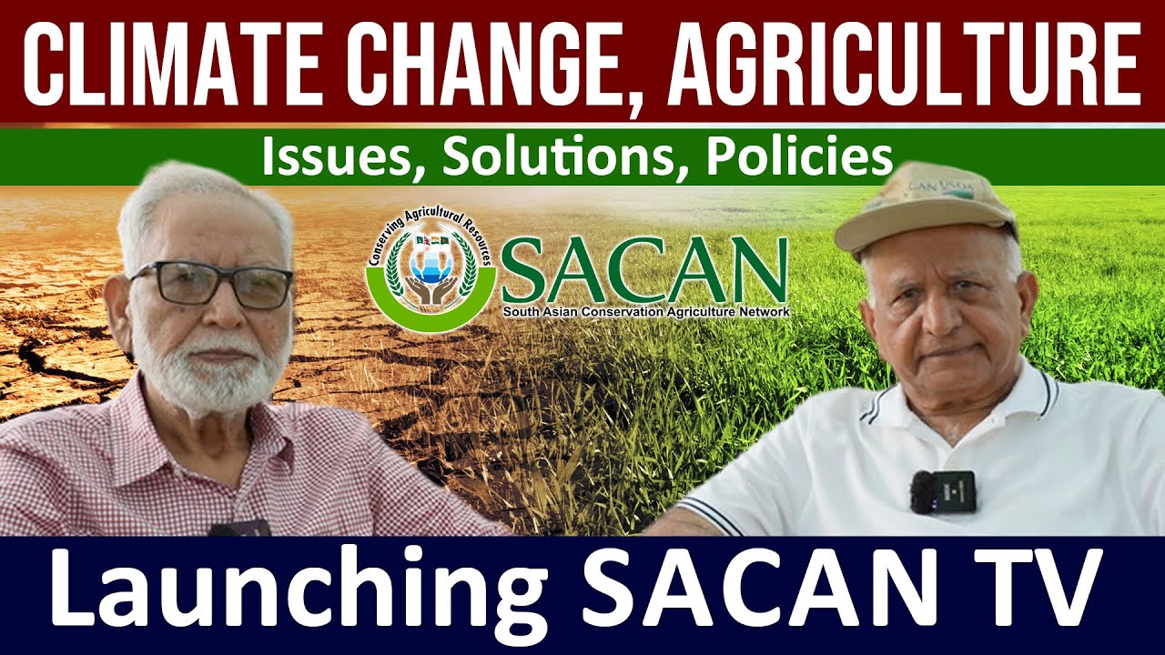 SACAN South Asian Conservation Agriculture Network: Launch and Overview ...
