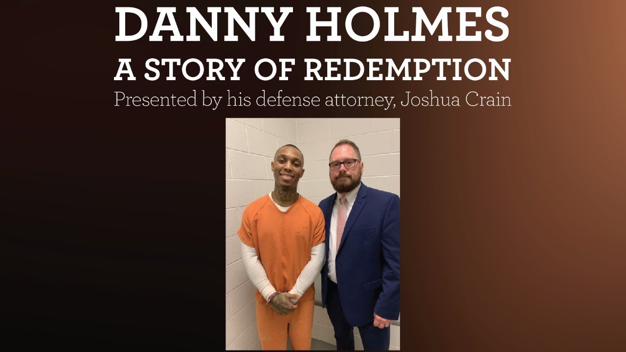 Danny Holmes - A Story of Redemption - YouTube