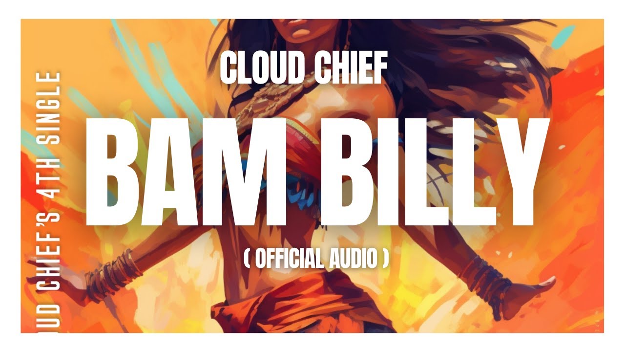 Cloud Chief - Bam Billy (Official Audio) - YouTube