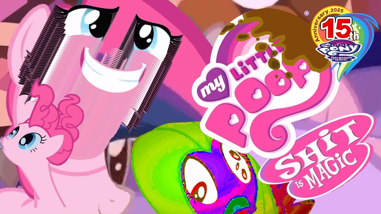 [YTP] My Little Poopy: S**t Is Magic (My Little Pony: Friendship Is ...