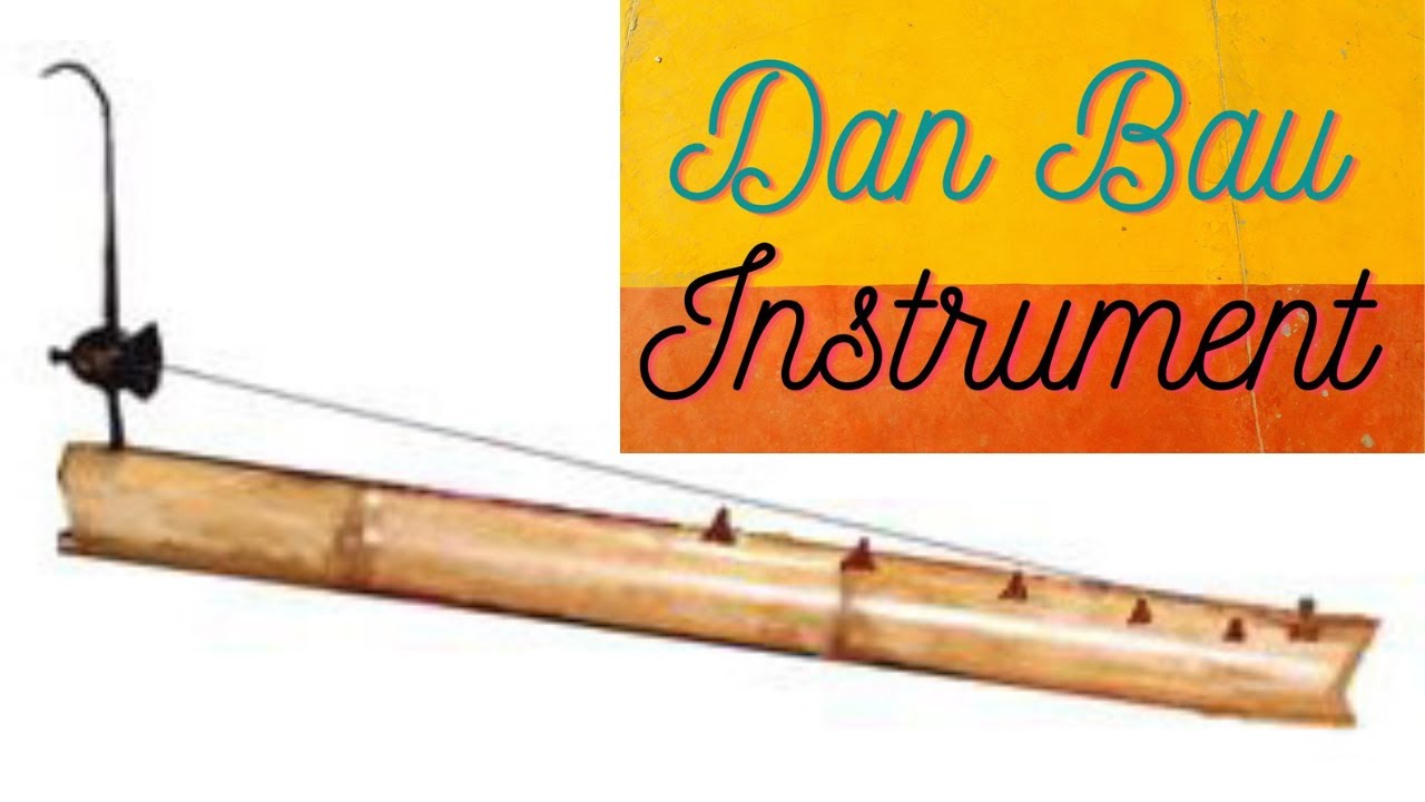 Dan Bau Instrument Music - YouTube