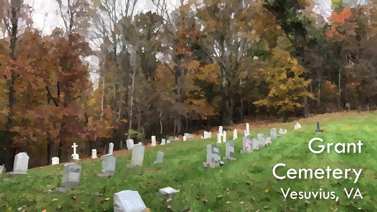 Grant Cemetery - Vesuvius, VA - YouTube