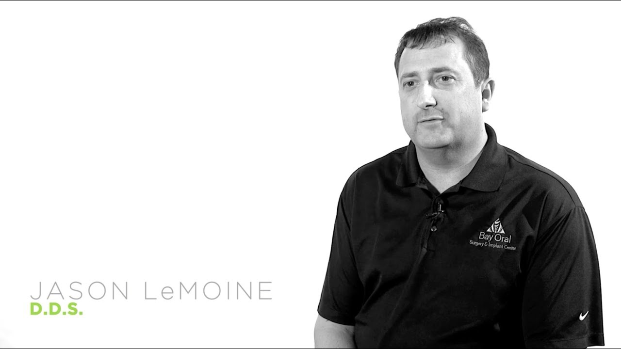 Jason LeMoine - Oral Surgeon at Bay Oral Surgery & Implant Center - YouTube