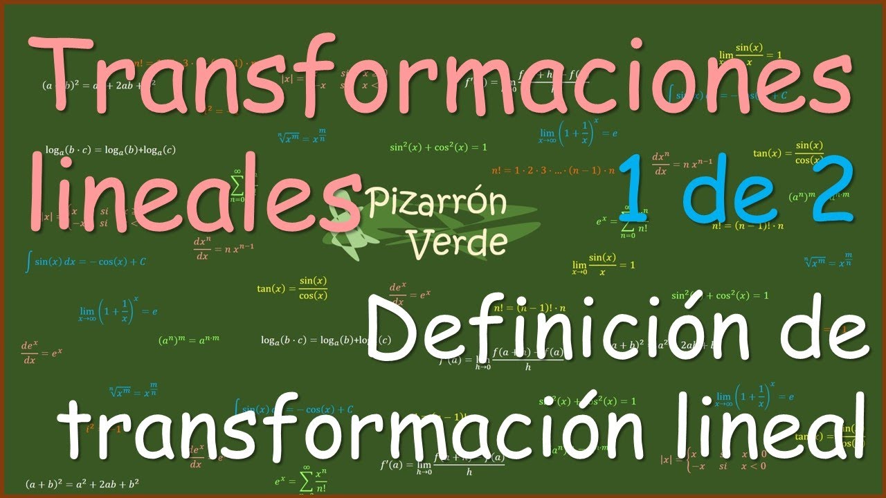 Transformaciones lineales - Definición de transformación lineal (1 de 2 ...