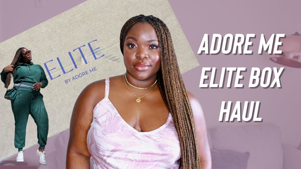 Adore Me Elite Box Unboxing | Plus Try-on Haul | Le Beat - YouTube