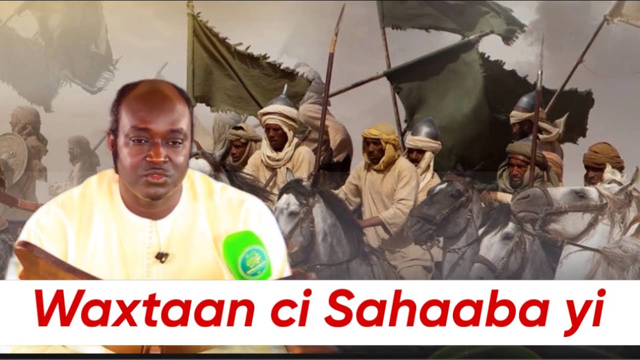 🔵WAXTAAN CI SAHAABA YI AK SERIGNE BAYE DAME MBAYE- WAADIAL BISSOUP ...
