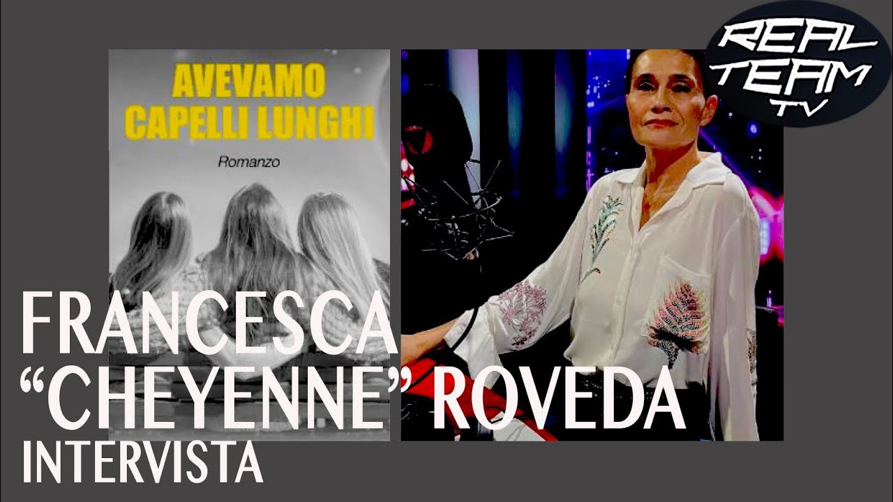 Francesca “Cheyenne” Roveda - REAL TEAM TV libri - YouTube