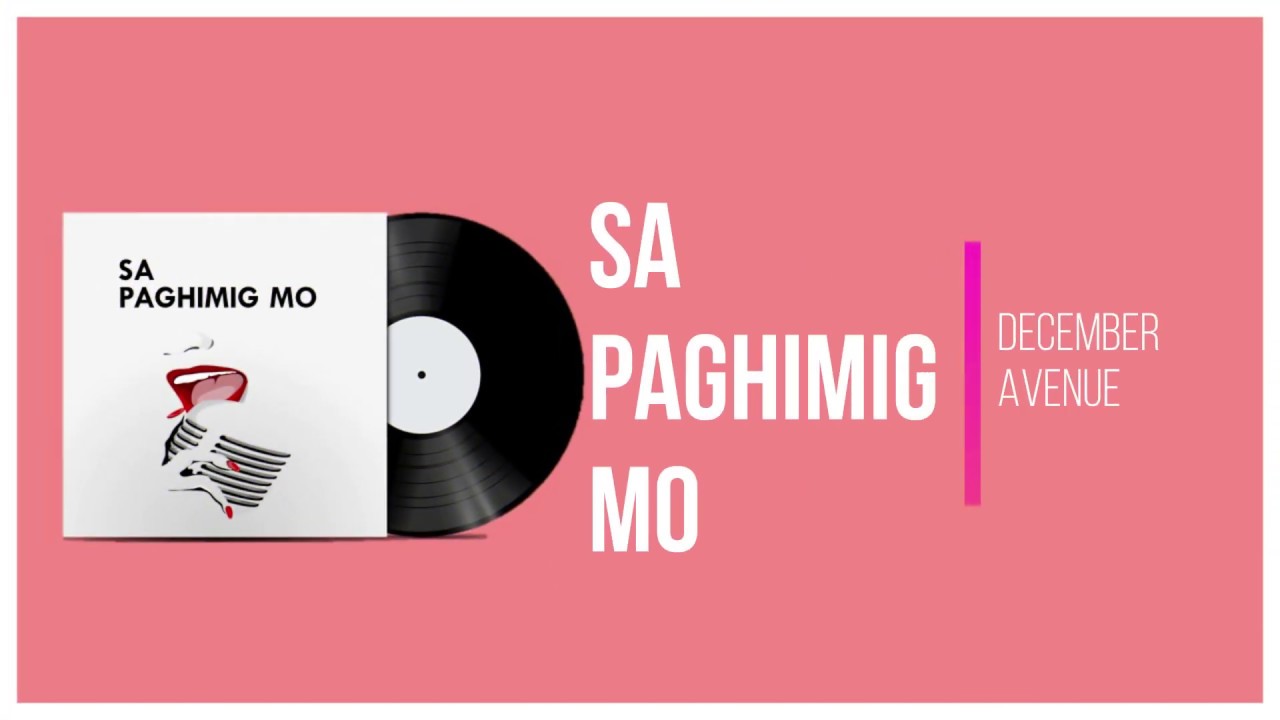 Sa Paghimig Mo (Lyrics) by December Avenue - YouTube