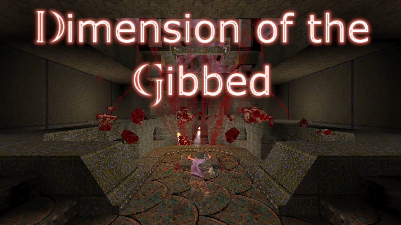 Quake done Quick - Dimension of the Gibbed - YouTube