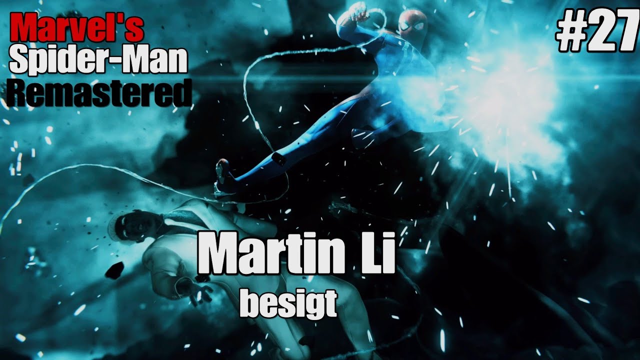 Marvel's Spider-Man Remastered (PS5) #27 - Martin Li besigt - YouTube