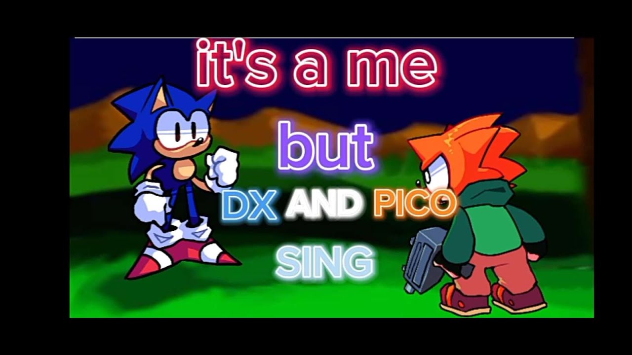it's a me! d side (but DX and pico sing) + flp - YouTube