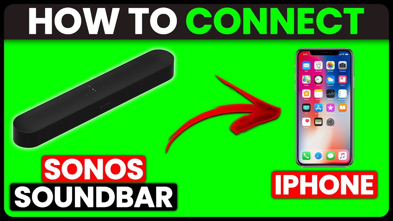 How To Connect Sonos Soundbar To iPhone (How To Pair And Use Sonos ...