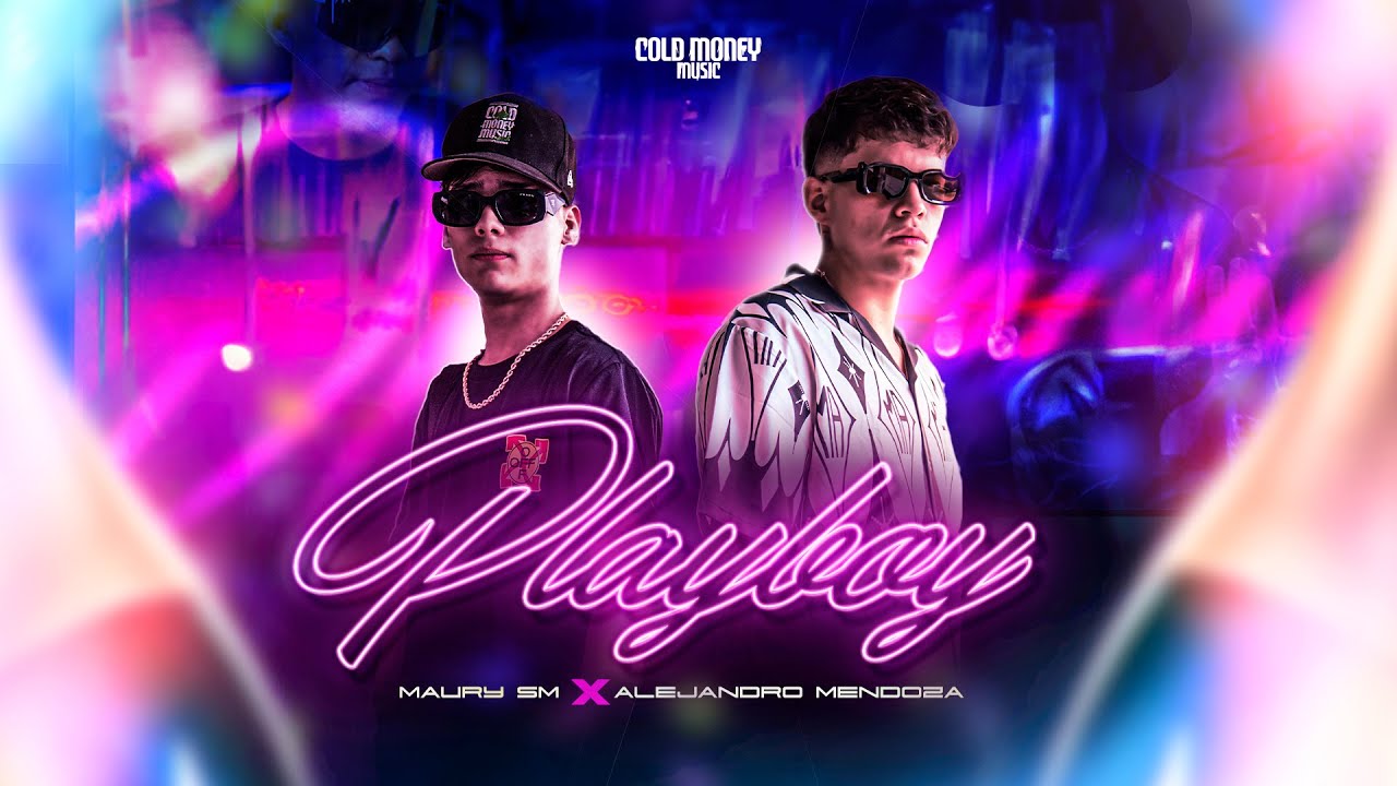 Maury SM & Alejandro Mendoza - Playboy (Video Oficial) - YouTube