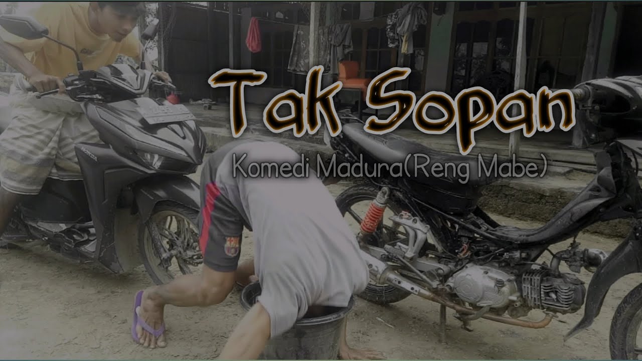 Tak Sopan//Reng mabe - YouTube