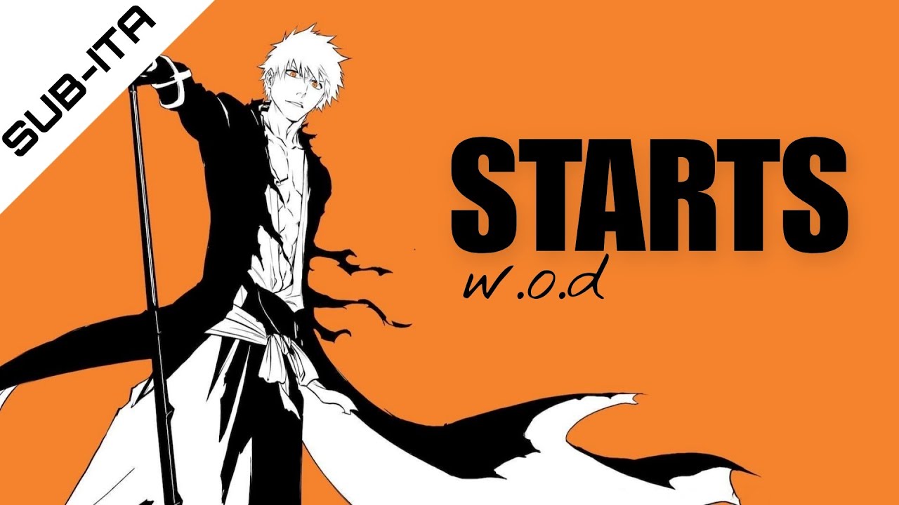 【BLEACH】 Full Opening "STARS" - w.o.d. 【SUB-ITA】 - YouTube