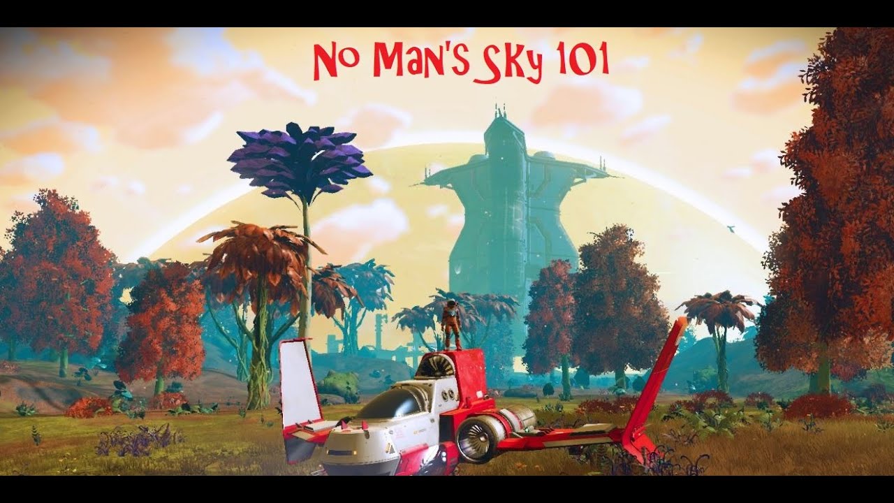 No Man's Sky 101! NMS for beginners! #nomanssky #tutorial - YouTube