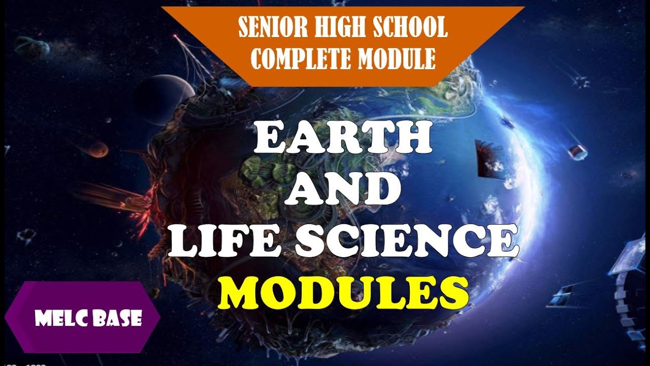EARTH AND LIFE SCIENCE MODULES | MELC BASE - YouTube