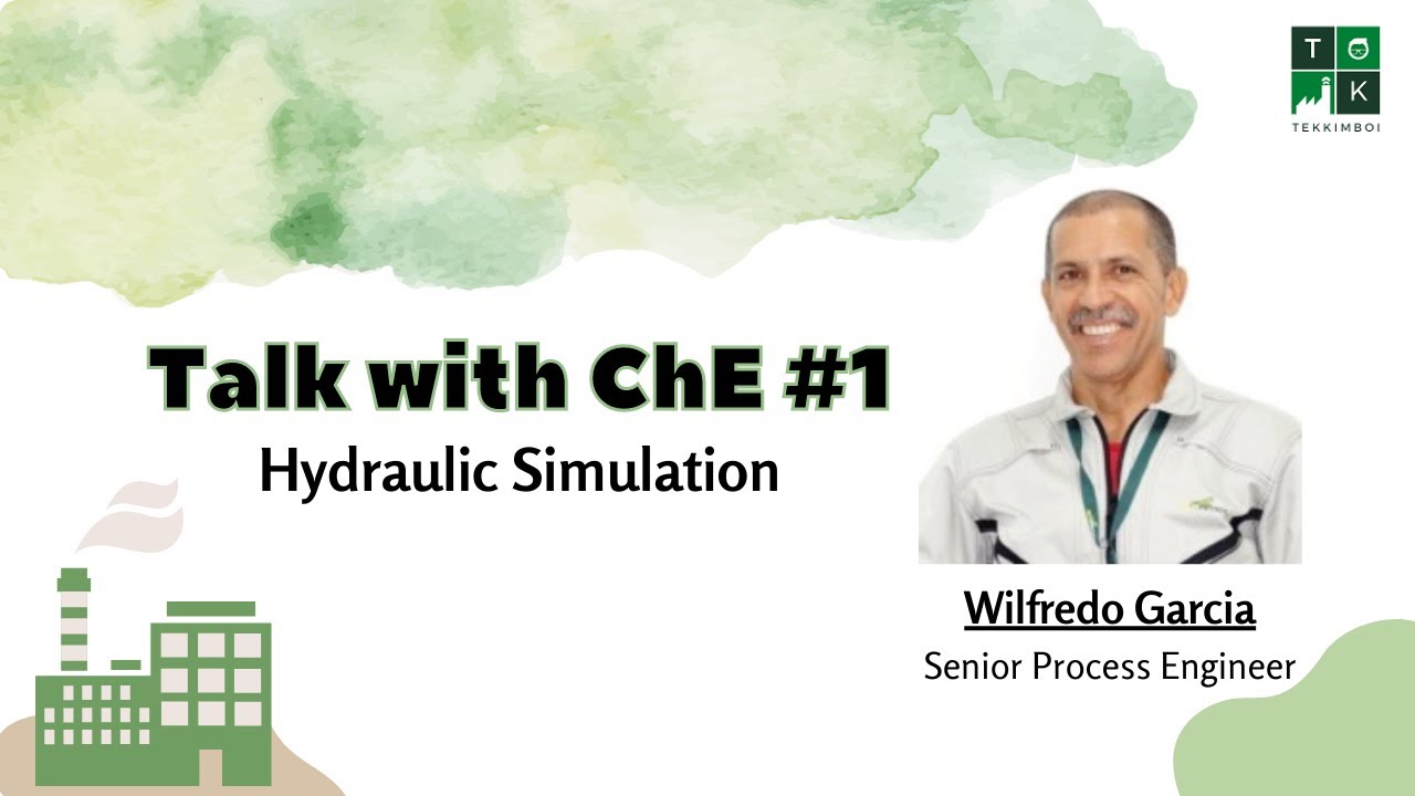 Hydraulic Simulation | Talk with ChE #1 (Wilfredo Garcia 🇺🇸) - YouTube