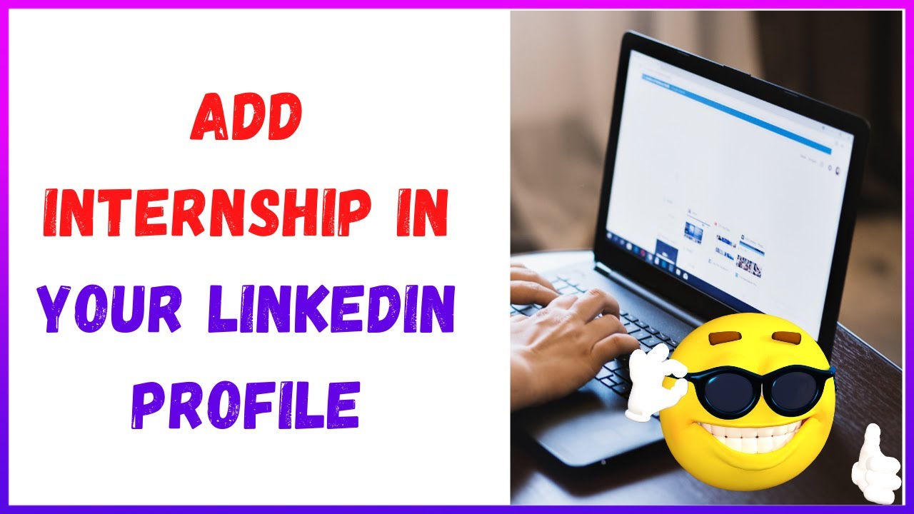 How to Add Internship In Your Linkedin Profile - YouTube