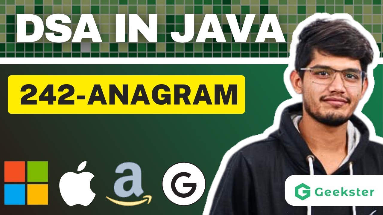 Anagram Leetcode 242 Top Interview Question Java Dsa Geekster Amazon Microsoft Youtube