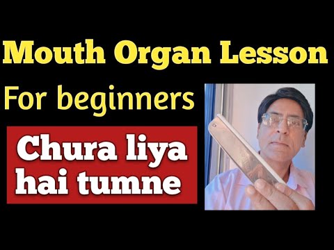 Mouth Organ lesson for beginners/ Chura liya hai tumne jo di ko ...