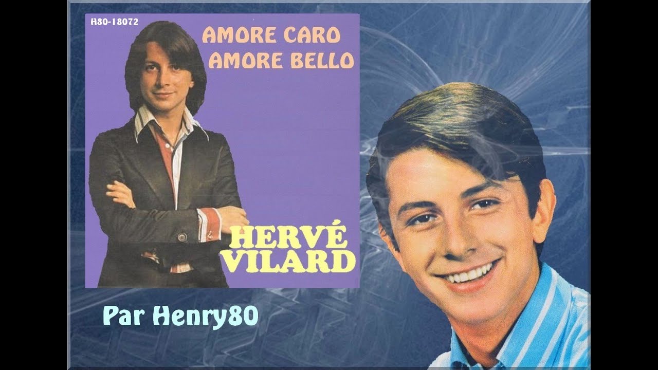 HERVE VILARD : AMORE CARO , AMORE BELLO - YouTube